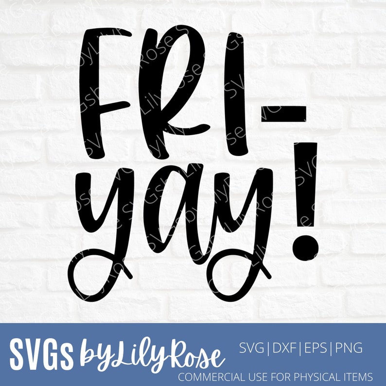 Fri-yay SVG Cut File- Fri-yay Cut File- Friday Clipart- Cricut ...