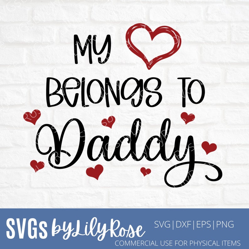 My Heart Belongs to Daddy SVG File Valentine's Day Cut - Etsy