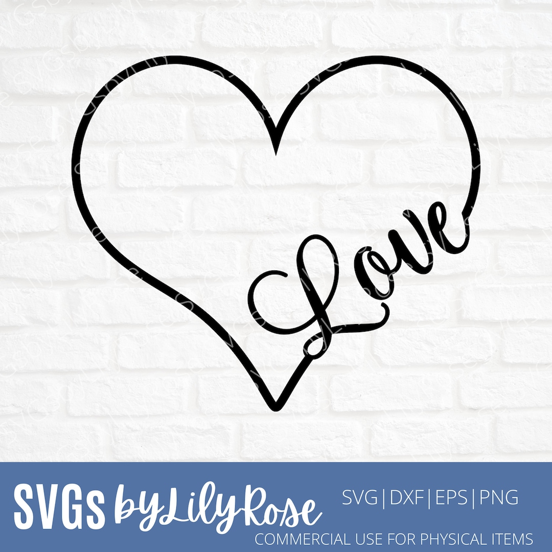 Love SVG Cut File- Love in Heart Cut File- Valentines Day Svg- Heart ...