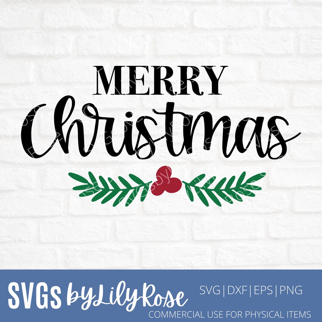 Merry Christmas SVG- Christmas Cut File- Berries- Winter SVG Cricut ...