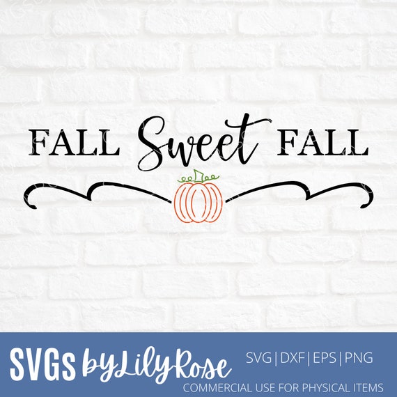 Fall Sweet Fall SVG Cut File Fall Cut File Fall Sweet Fall - Etsy