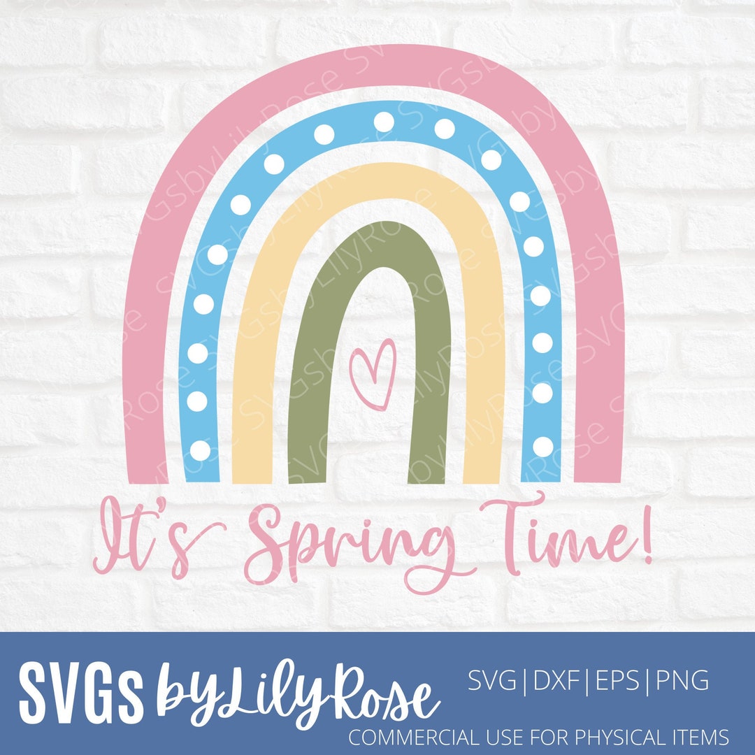 It's Spring Time SVG Cut File- Spring Cut File- Rainbow Digital ...