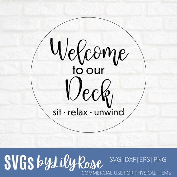 Welcome to Our Deck SVG File Welcome Cut File Welcome to Our | Etsy
