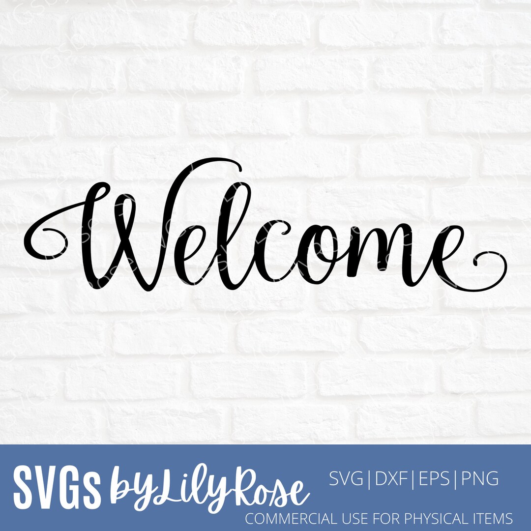 Welcome Cut File- Welcome SVG Cut File- Welcome Clipart- Cricut ...