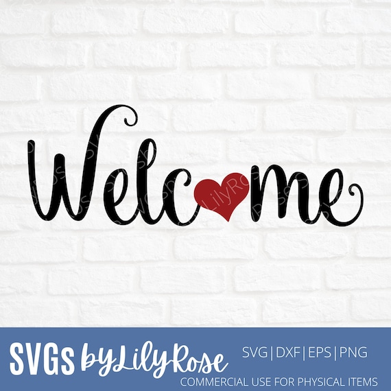 Welcome With Heart SVG File Valentines Cut File Welcome With - Etsy