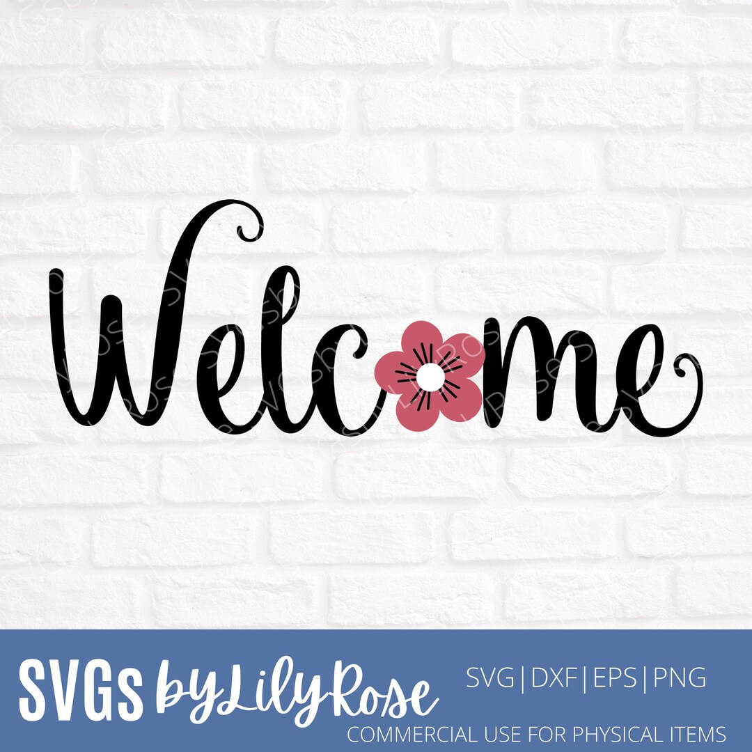 Welcome With Flower SVG File- Welcome Cut File- Welcome With Flower ...