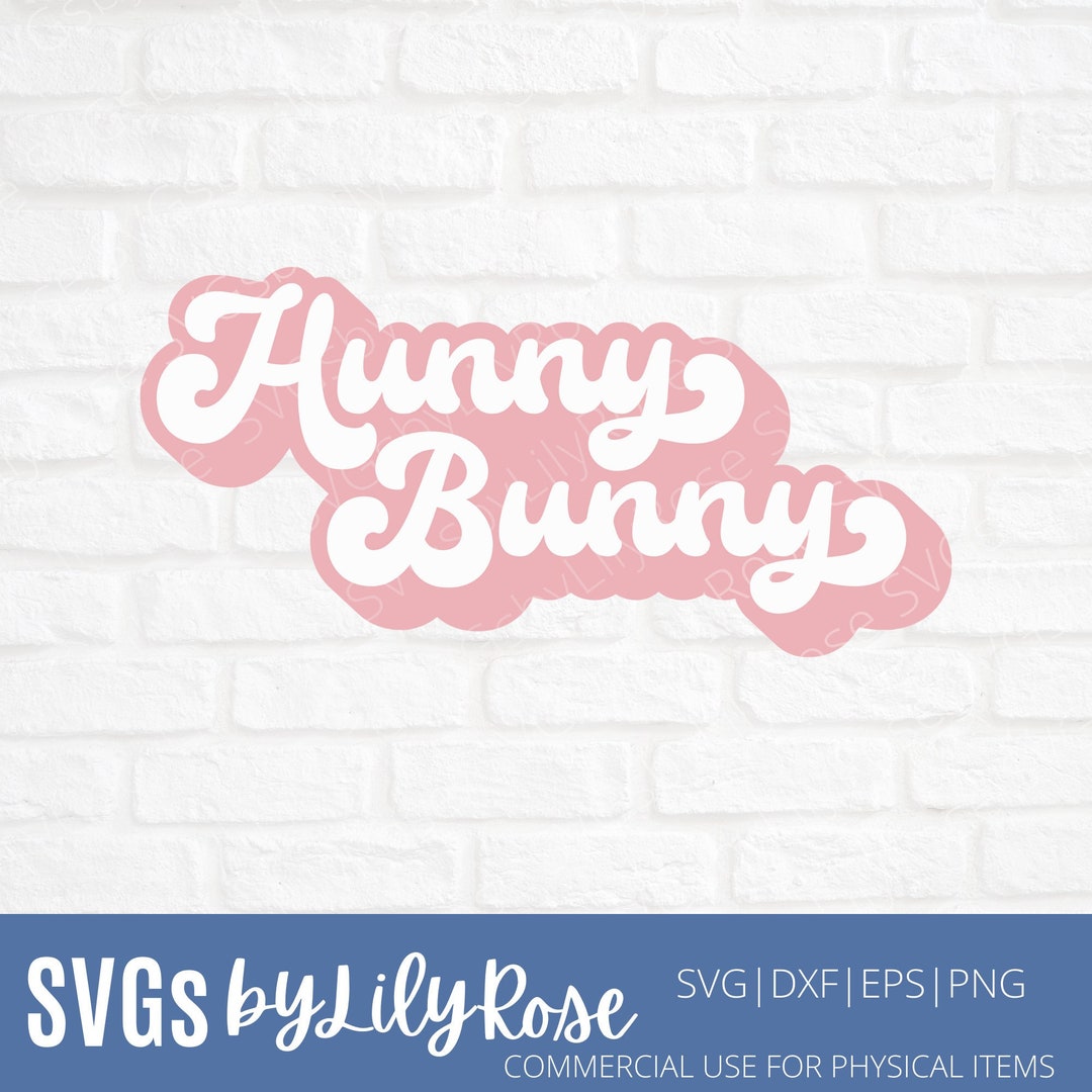 Hunny Bunny SVG File- Hunny Bunny Shirt Svg- Hunny Bunny Digital ...