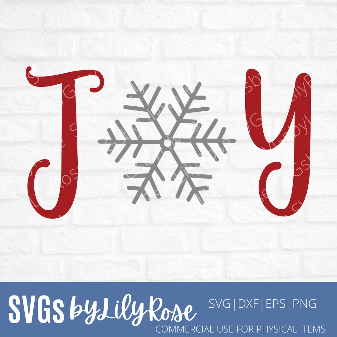 Joy SVG File- Christmas Cut File- Joy With Snowflake SVG File- Joy ...