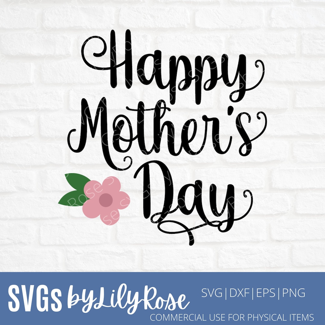 Mother's Day Svg Cut File- Mother Cut File- Happy Mother's Day Clipart ...