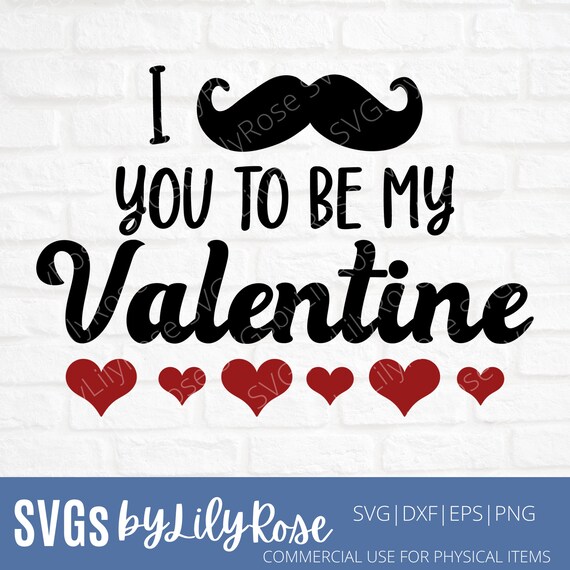I Mustache You to Be My Valentine SVG File Valentine's - Etsy