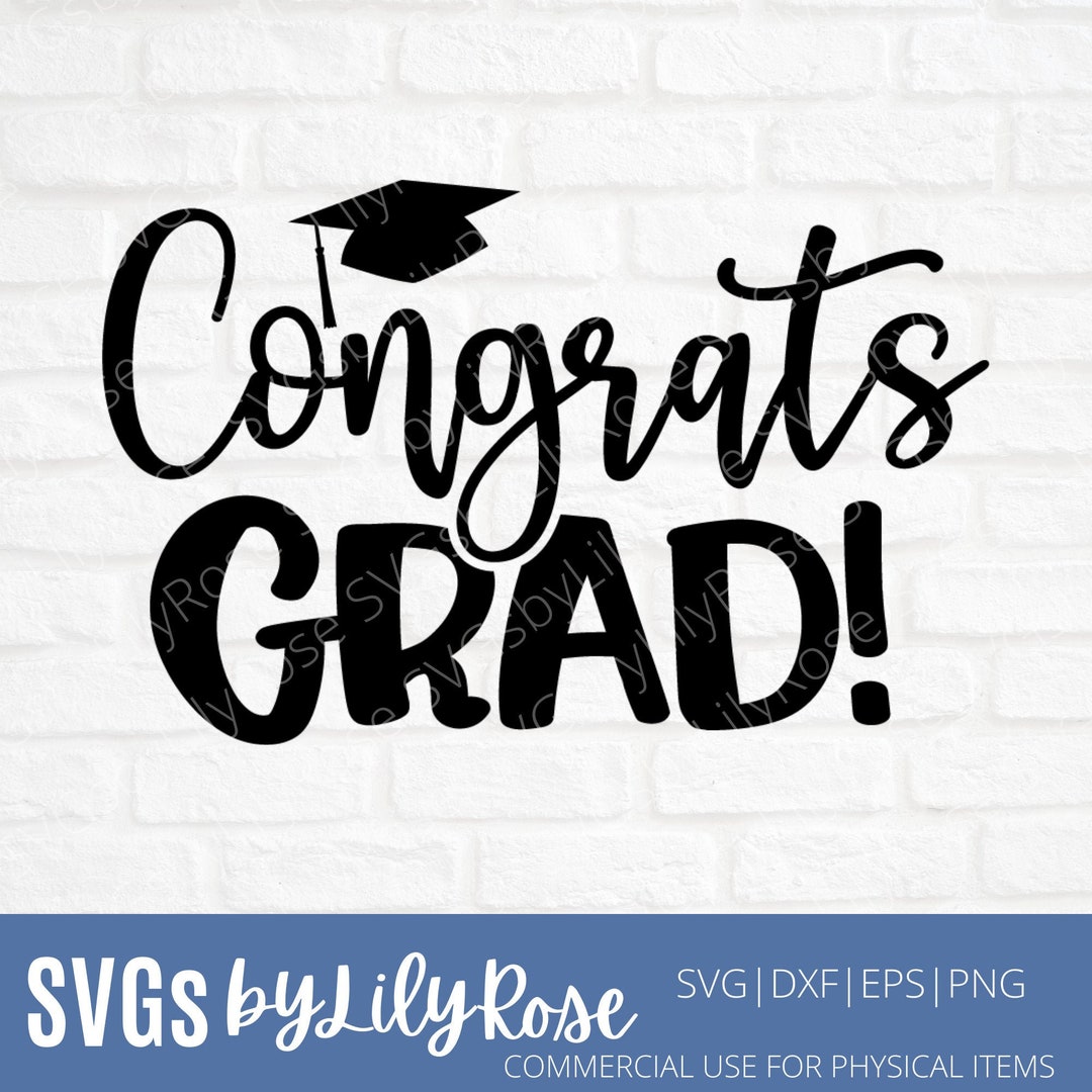 Graduate Svg File-congrats Grad Cut File- Graduation Clipart- Cricut ...