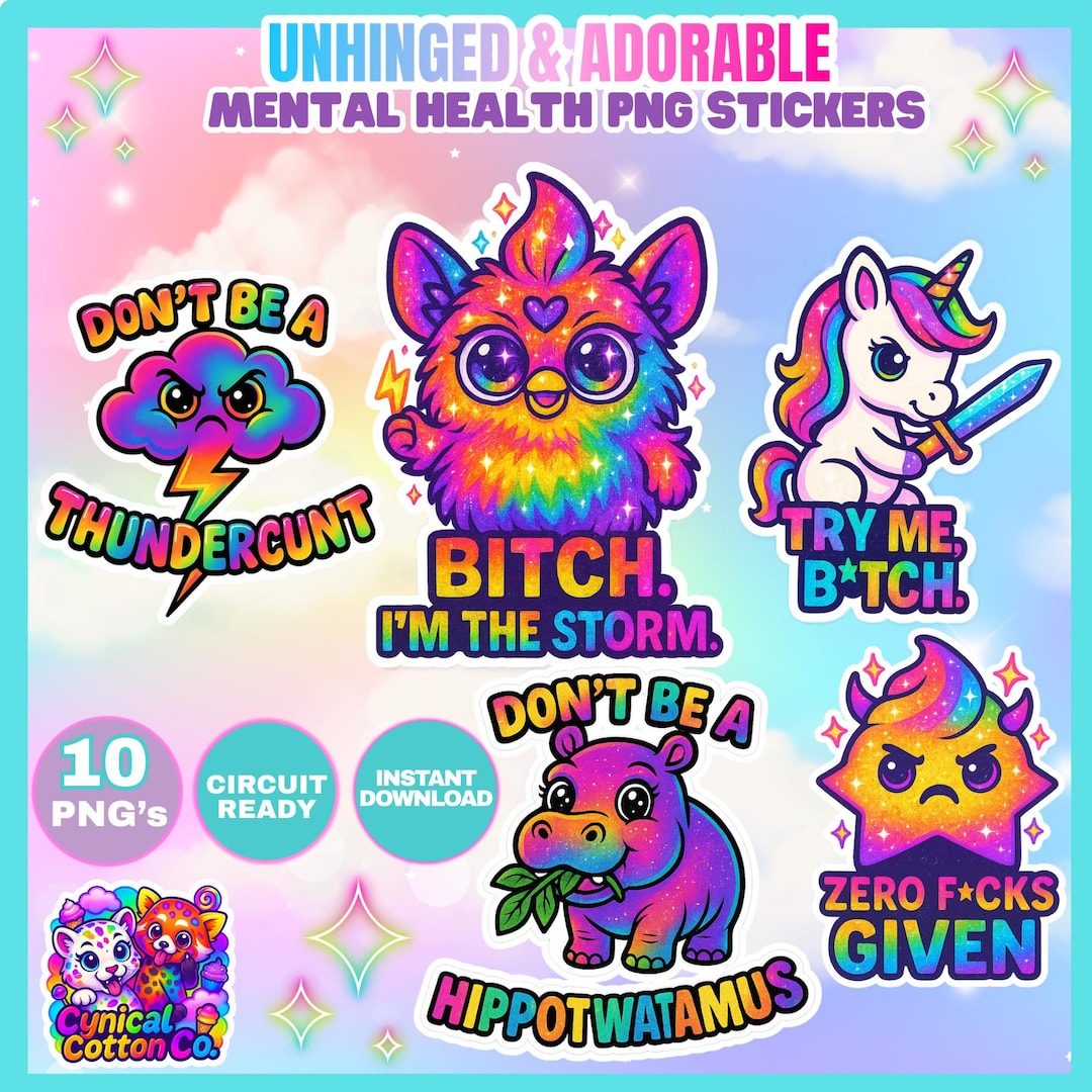 Unhinged Funny Digital Stickers | 10 Transparent Pngs for Cricut ...