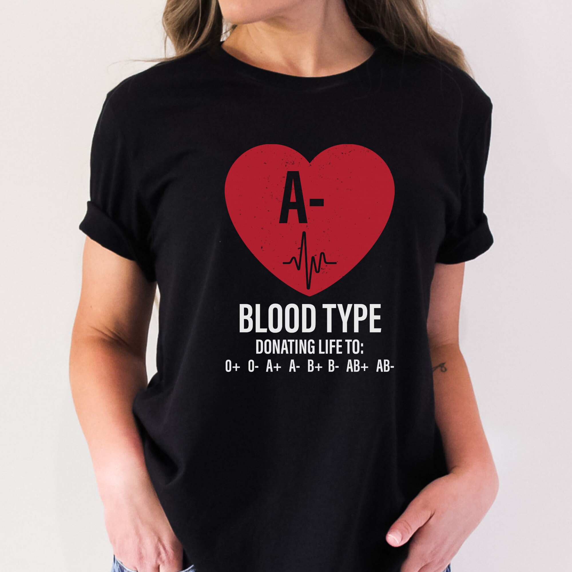 A Blood Type Shirt,donor Gift, Donation Day Apparel,show Care With A ...