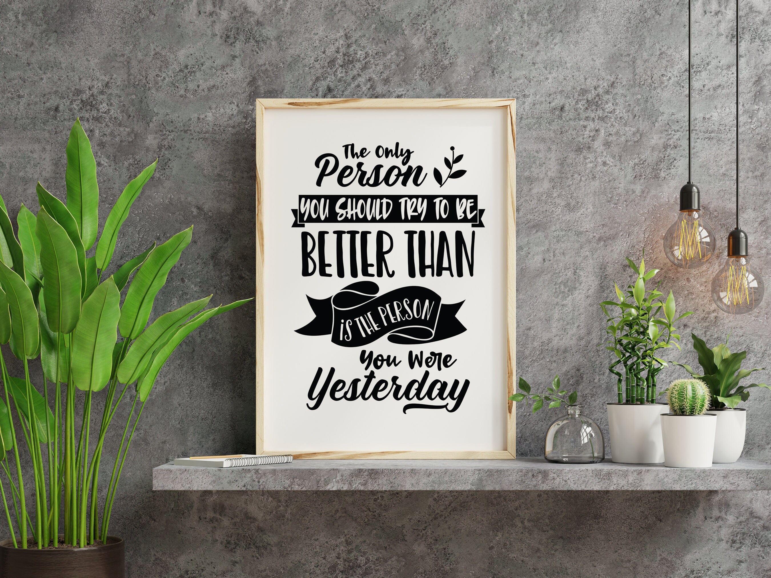 The Only Person You Should Try to Be Better, Printable Quote Poster ...