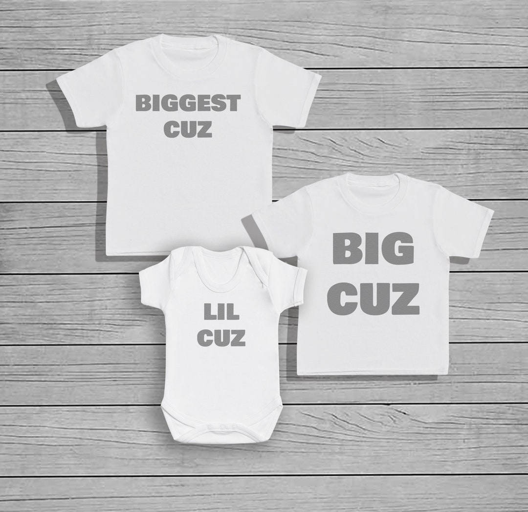 Biggest Cuz, Big Cuz, Lil Cuz Kids T-shirts Baby T-shirt, Cousin ...