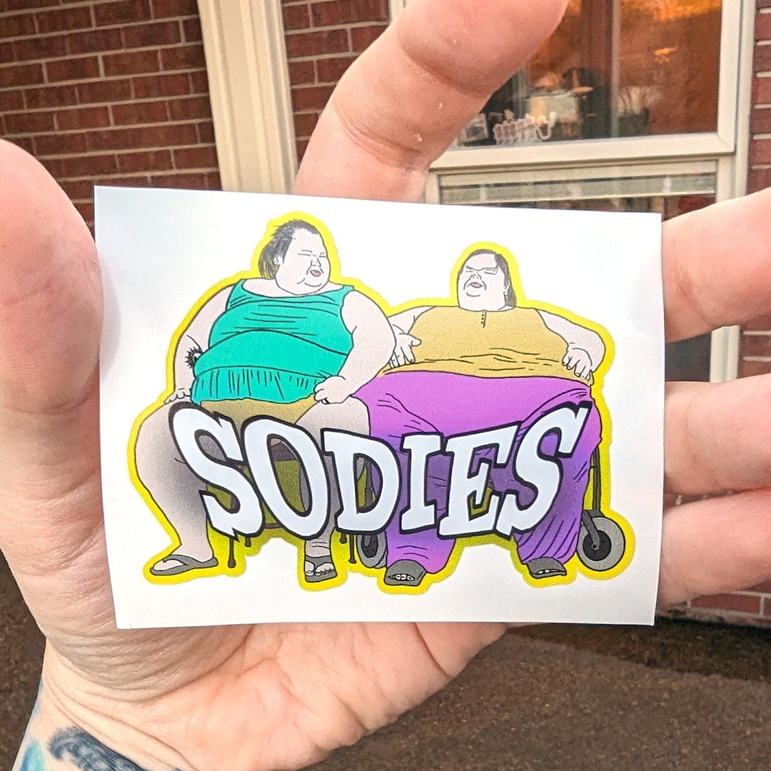 1000lb Sisters - Amy and Tammy- SODIES - Sticker - Etsy