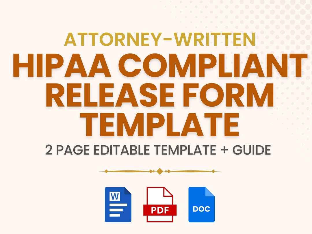 HIPAA Compliant Release Form Template: Attorney Written (PDF & .docx ...
