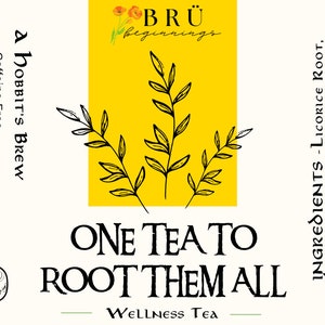 One Tea to Root Them All, a Hobbit's Brew, Rings of Power, Lord of the ...
