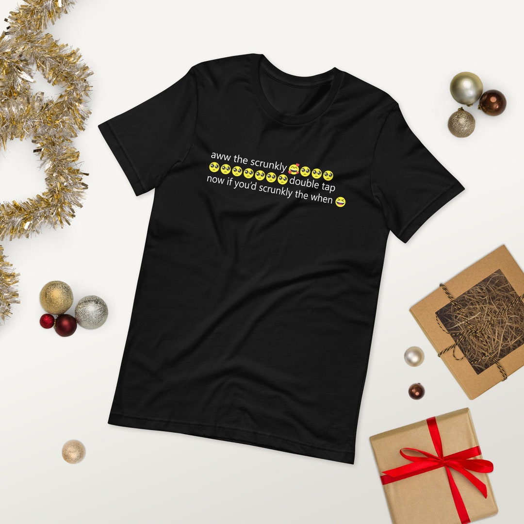 Funny Meme Shirt, Aww the Scrunkly Tshirt, Scrunkly Tiktok Reddit Gifts ...