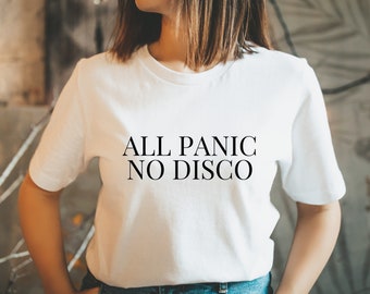 All Panic No Disco Shirt - Etsy