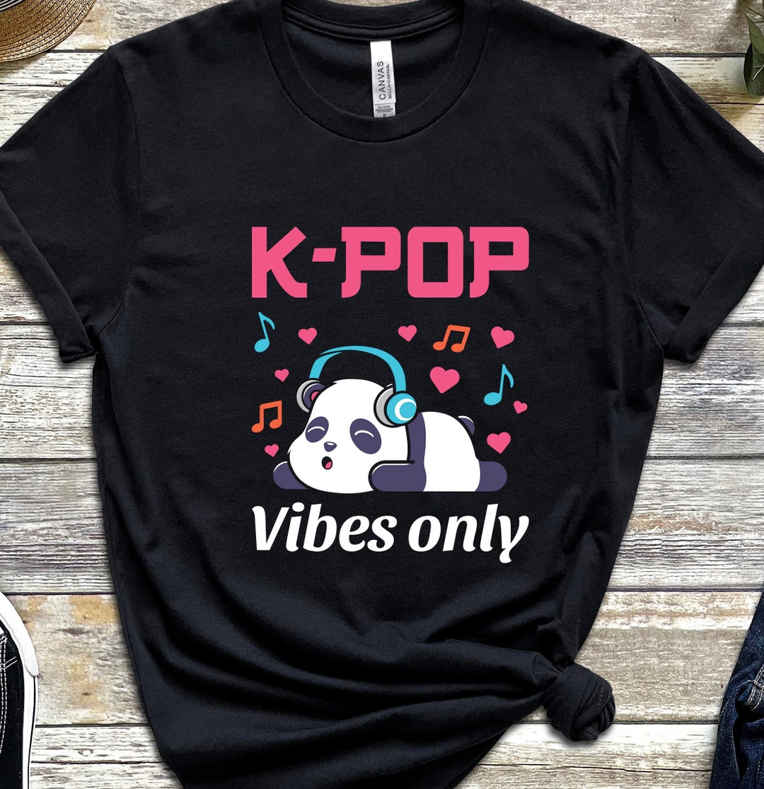 Kpop Vibes Only Shirt, Kpop Love Shirt , Kpop Stan T-shirt, Gift for ...
