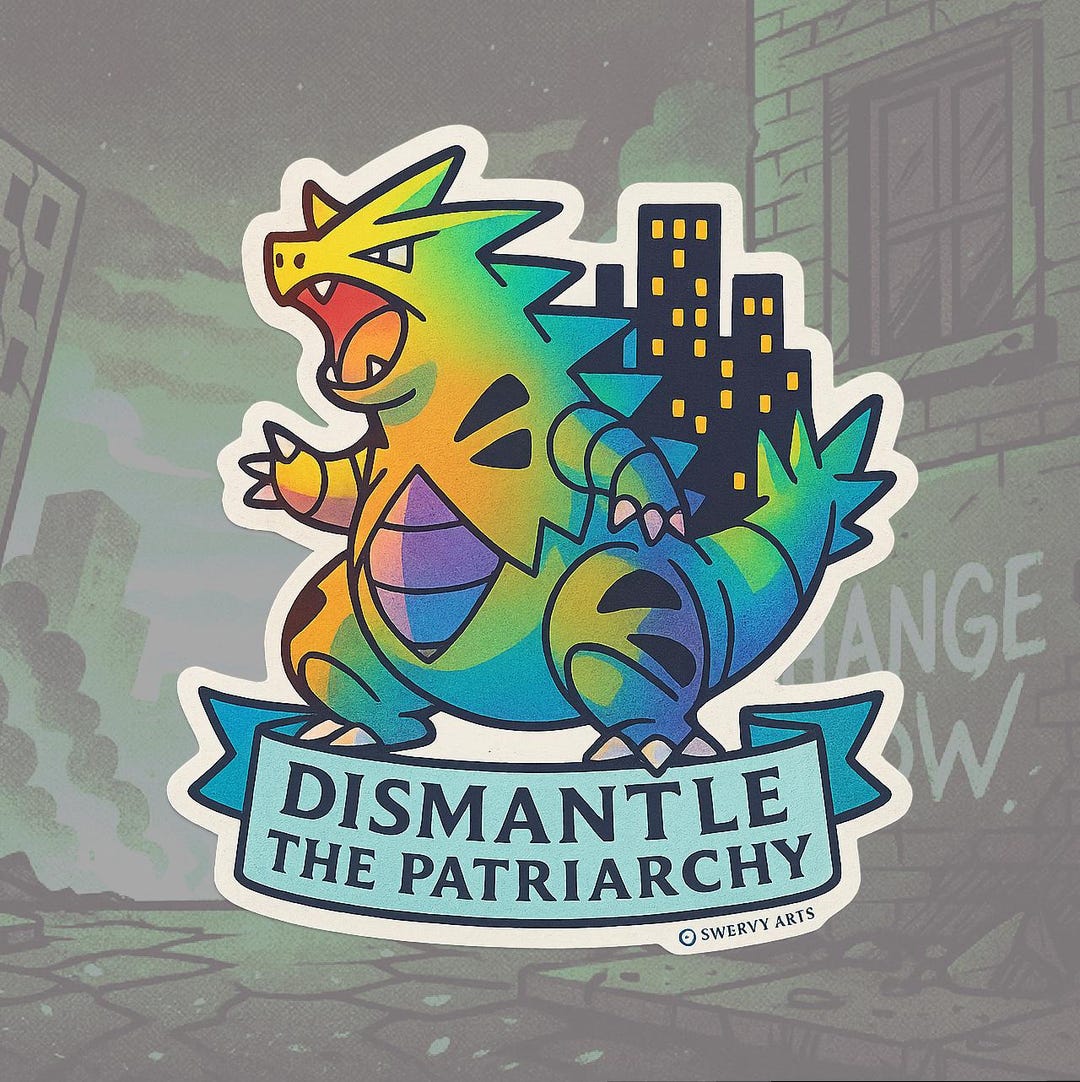 Tyranitar -vinyl Pokemon Sticker - Dismantle the Patriarchy, Godzilla ...