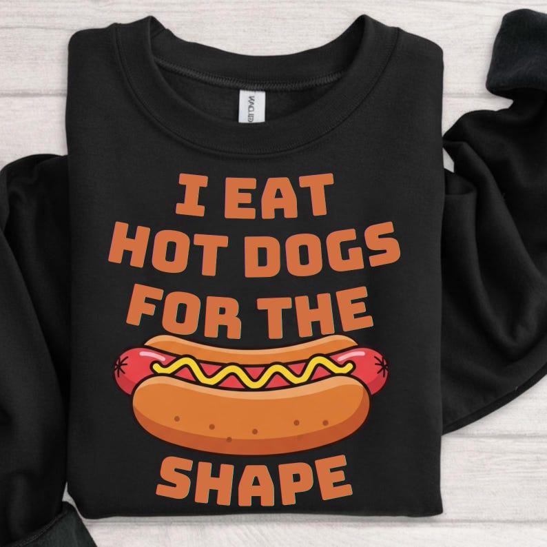 Ich esse Hotdogs wegen der Form (PNG): Humorvolles Grillen (PNG ...