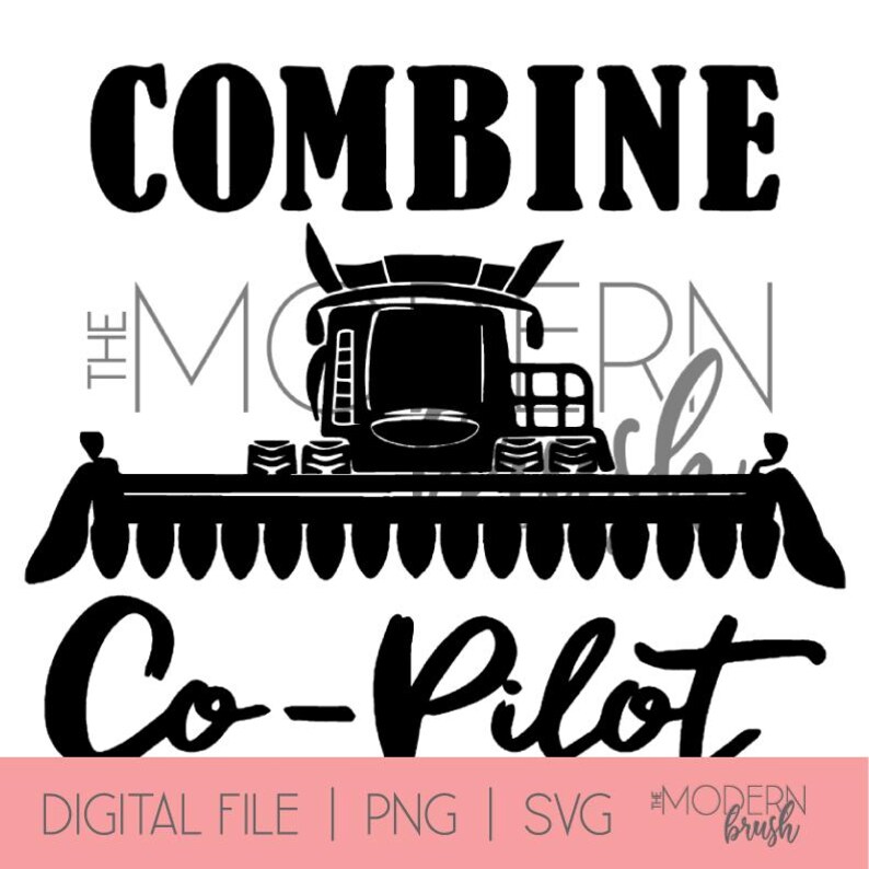 Combine Co-pilot SVG, PNG, Download, Digital File, Farm, T-shirt - Etsy