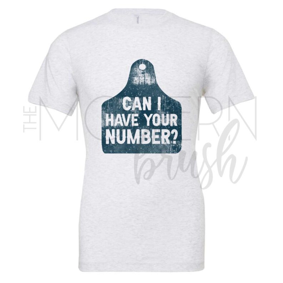 Can I Have Your Number SVG, PNG, Download, Digital File, Farm, T-shirt ...
