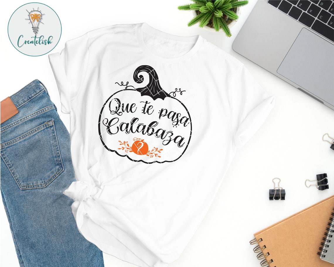 Que Te Pasa Calabaza SVG Latino SVG Dxf Png Eps | Etsy