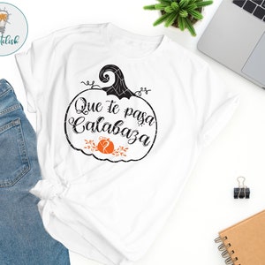 Que Te Pasa Calabaza? SVG | Latino SVG, Dxf , Png, Eps, | Digital ...