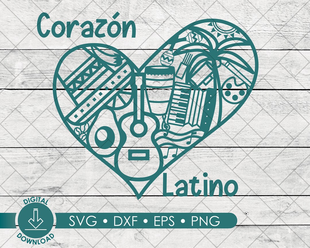 Corazon Latino | Hispanic SVG, Dxf , Png, Eps, | Digital Download ...