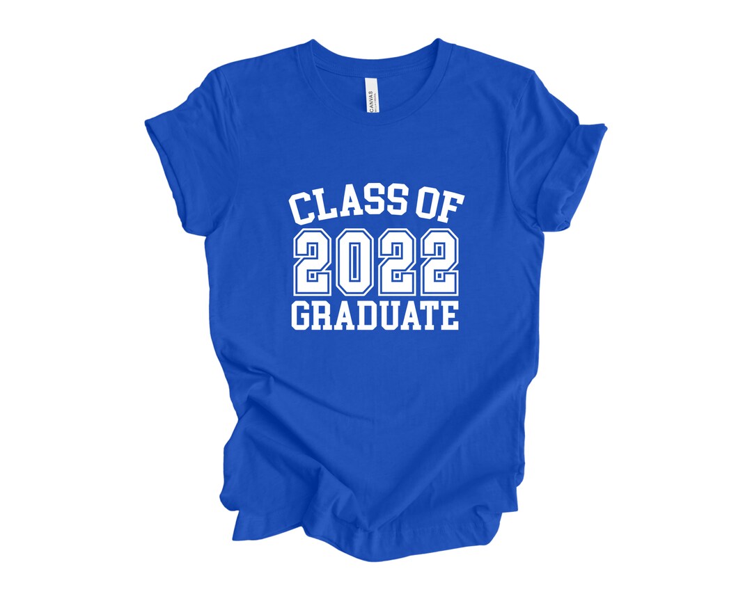 Class of 2022 Shirt, Graduation T Shirt 2022, Senior 2022 T Shirt ...