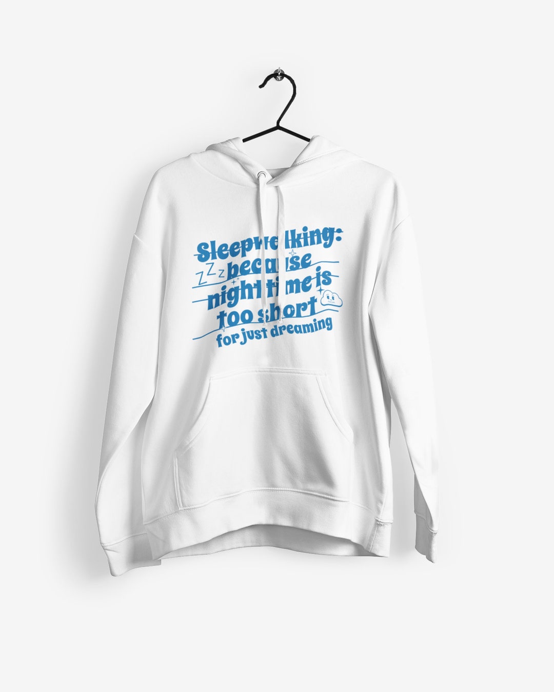 Sleepwalking Because Nighttime is Too Short for Just Dreaming - Etsy