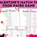 Valentine's Day Games | Valentine's Day Match Game | Food Pairs Game ...