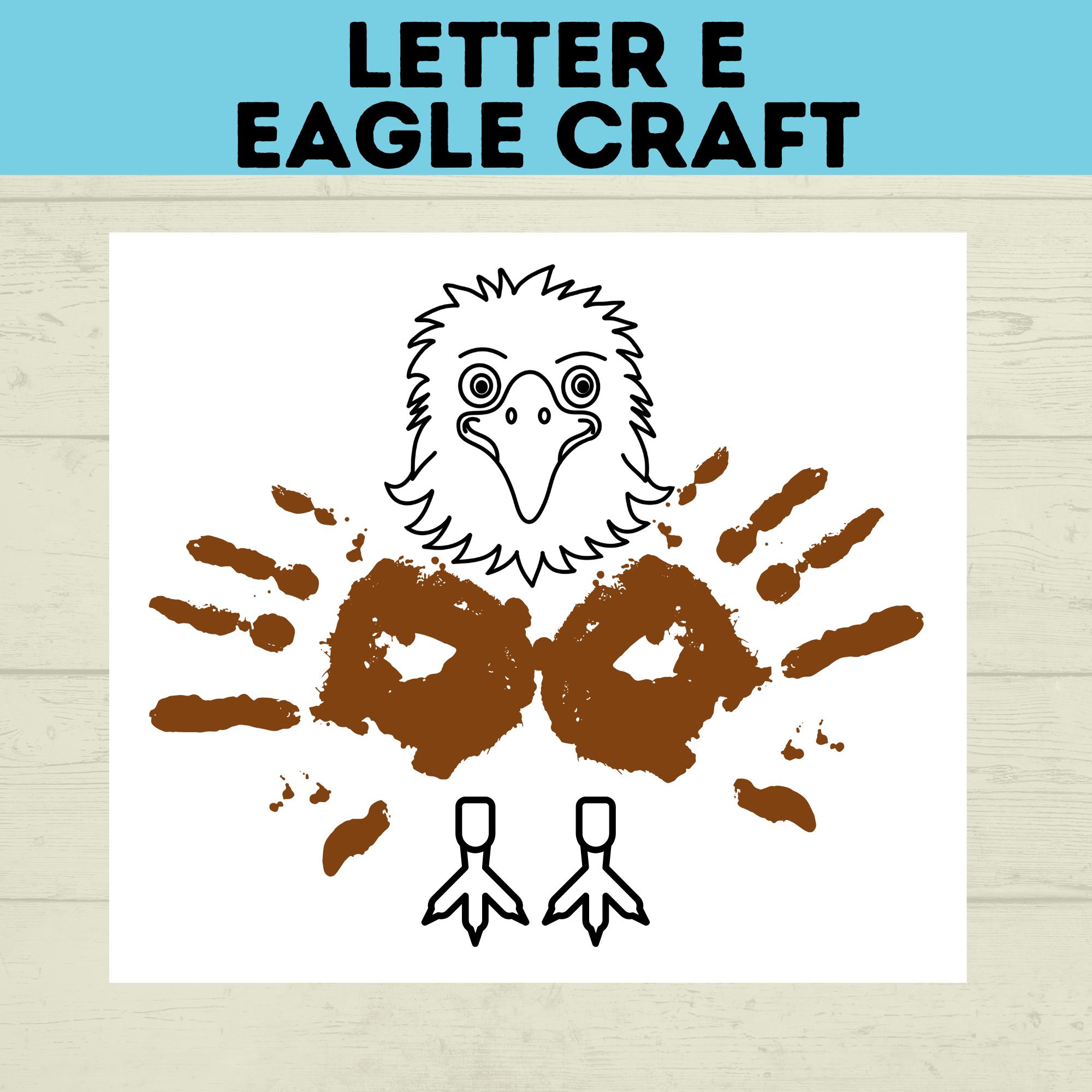 Letter E Eagle Craft for Kids Toddler Crafts Preschool Crafts Letter E ...