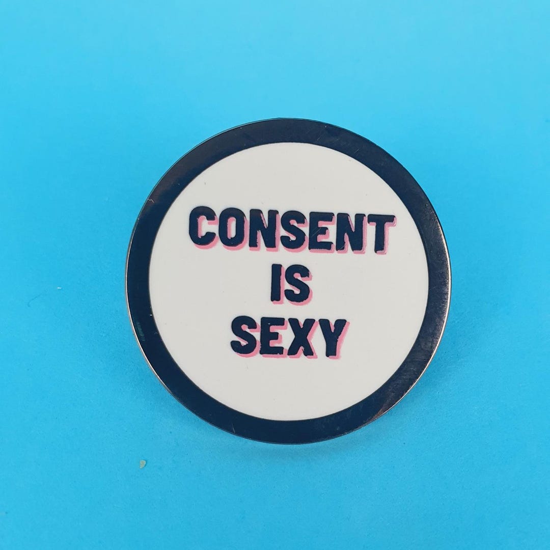 Consent is Sexy Enamel Pin Badge, Enamel Broach, Enamel Pin - Etsy