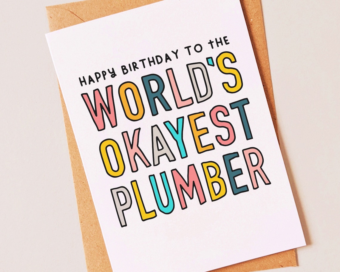 Okayest Plumber - Funny Birthday Card for Your Best Friend, Brother ...