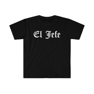 El Jefe Shirt | Boss Shirt | Work Shirt | Shirt for Boss | Gift for ...