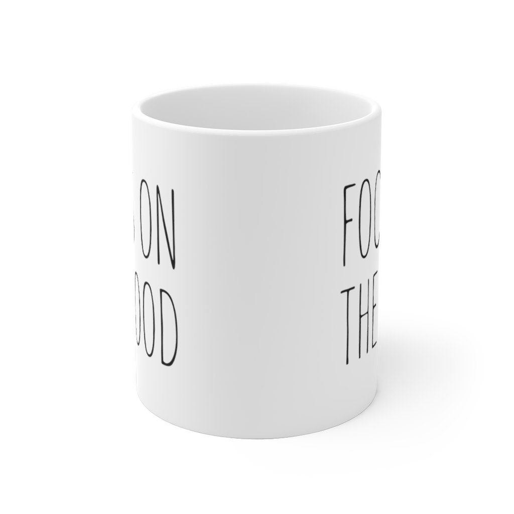 Focus on the Good Mug Positive Mug Cute Gift Mug Good Vibes Mug Work ...