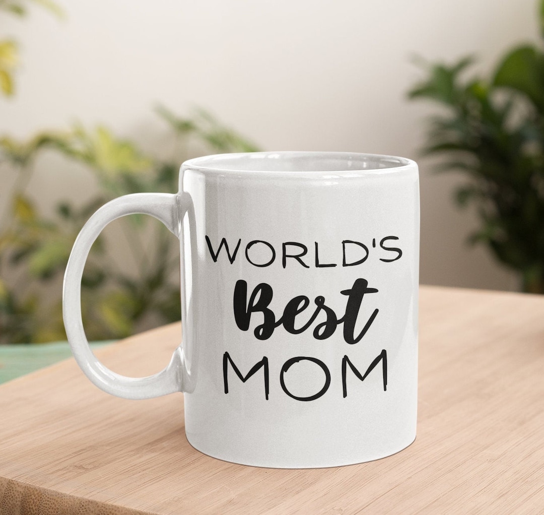 World's Best Mom Mug | Mother's Day Mug | Mother's Day Gift | Best Mom ...
