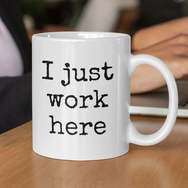I Just Work Here - Etsy