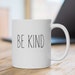 Be Kind Mug Always Be Kind Kind Mug Kindness Mug Bee Kind Mug Be Kind ...