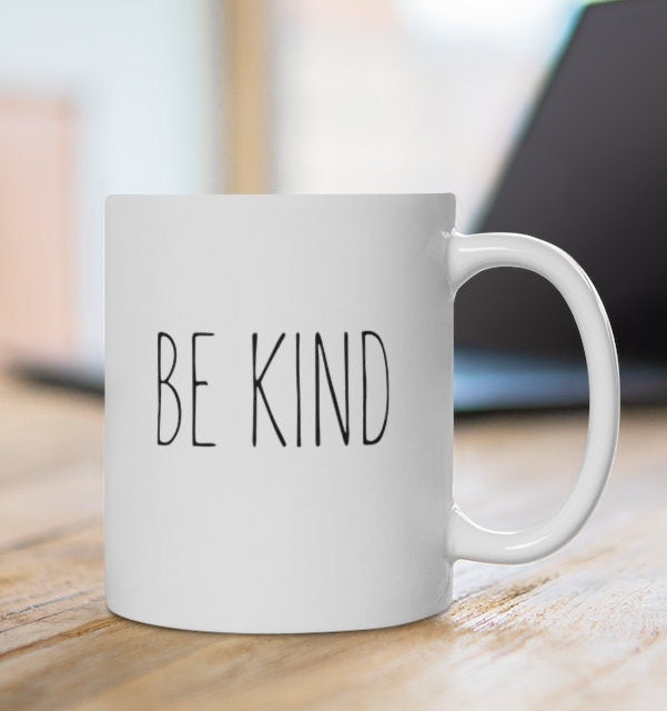 Be Kind Mug Always Be Kind Kind Mug Kindness Mug Bee Kind Mug Be Kind ...