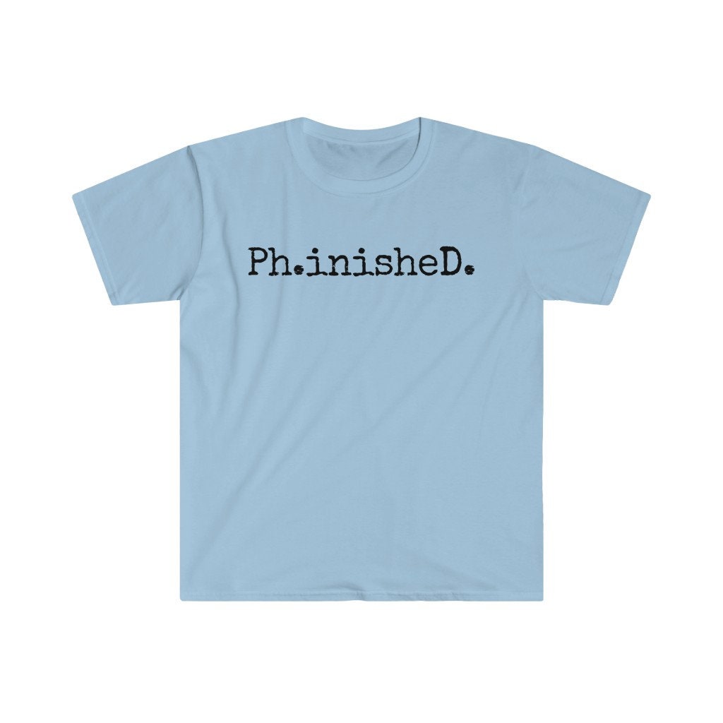 Ph.inished. T-shirt Graduation Gift Grad School Shirt - Etsy