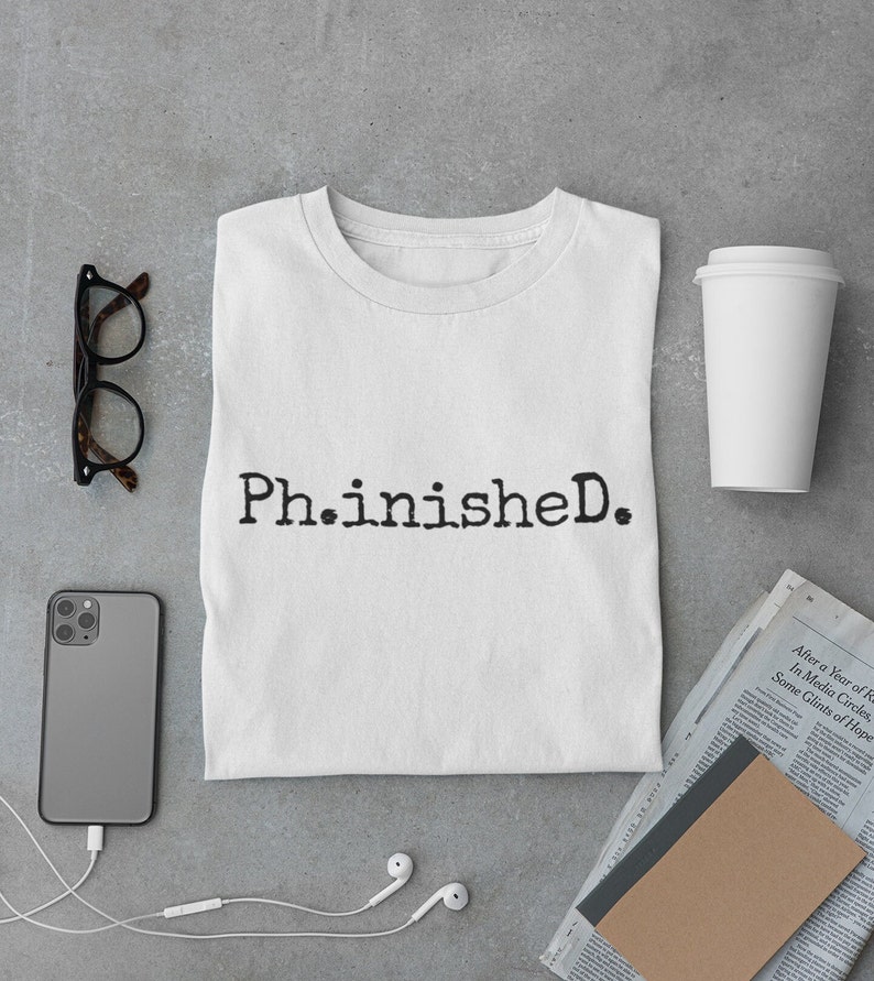 Ph.inished. T-shirt Graduation Gift Grad School Shirt - Etsy