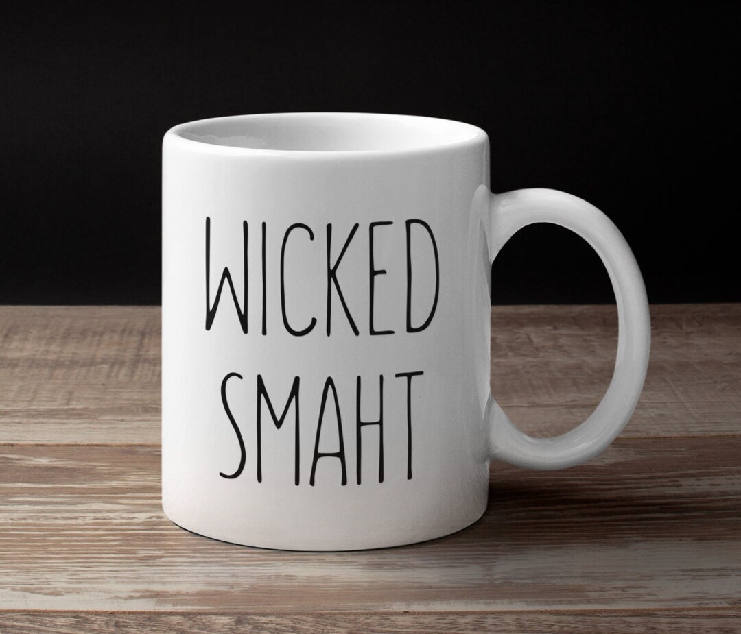 Wicked Smaht Mug | Boston Accent, Funny New England Gift - Etsy