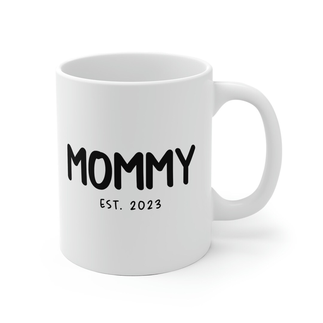 Mommy Established 2023 New Mom Mug New Mommy Mug Gift Etsy mommy-established-2023-new-mom-mug-new-mommy-mug-gift-etsy