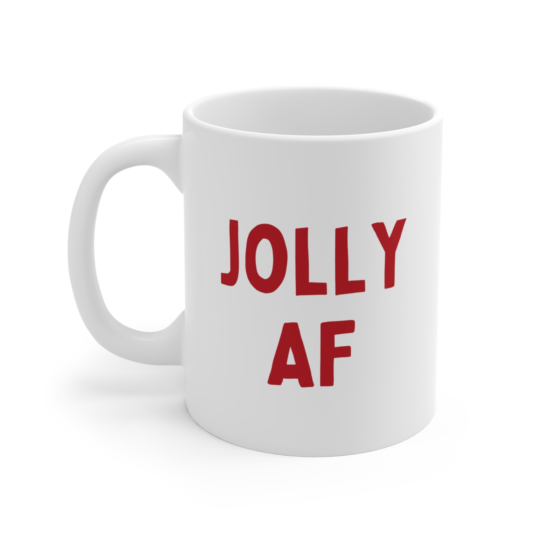 Jolly AF Mug | Jolly Af | Jolly Mug | Funny Christmas Mug | Merry AF ...