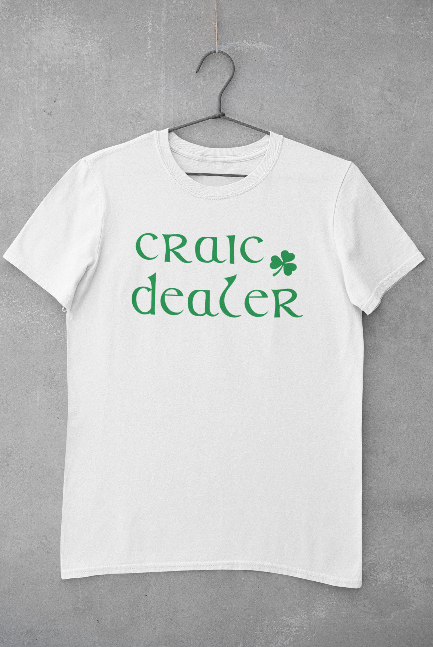 Craic Dealer Craic Dealer Tee Craic Dealer Shirt Funny Irish Shirt ...